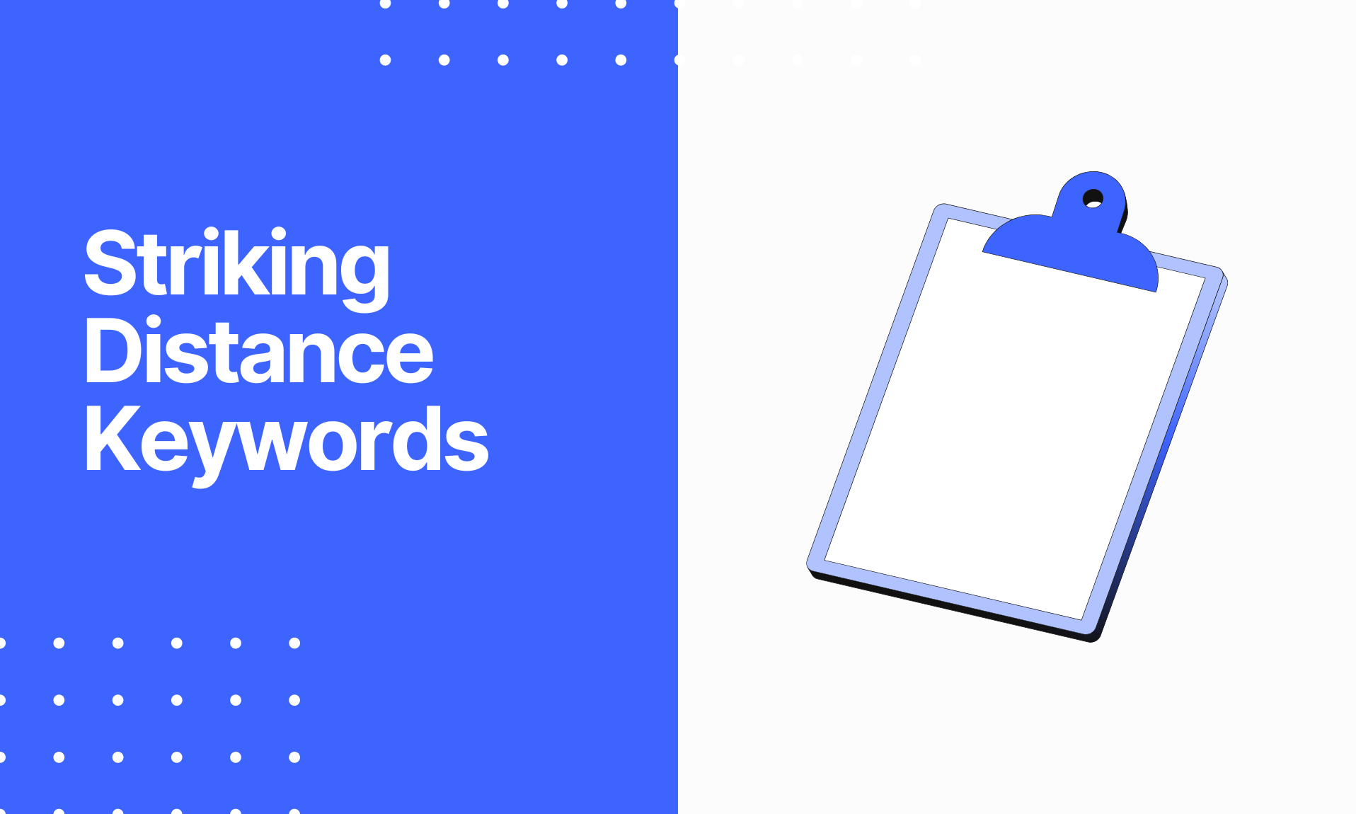 Striking Distance Keywords: How To Improve Your Content